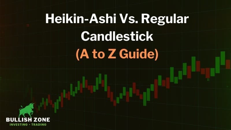Heikin-Ashi Vs. Regular Candlestick: Which One Is Better?
